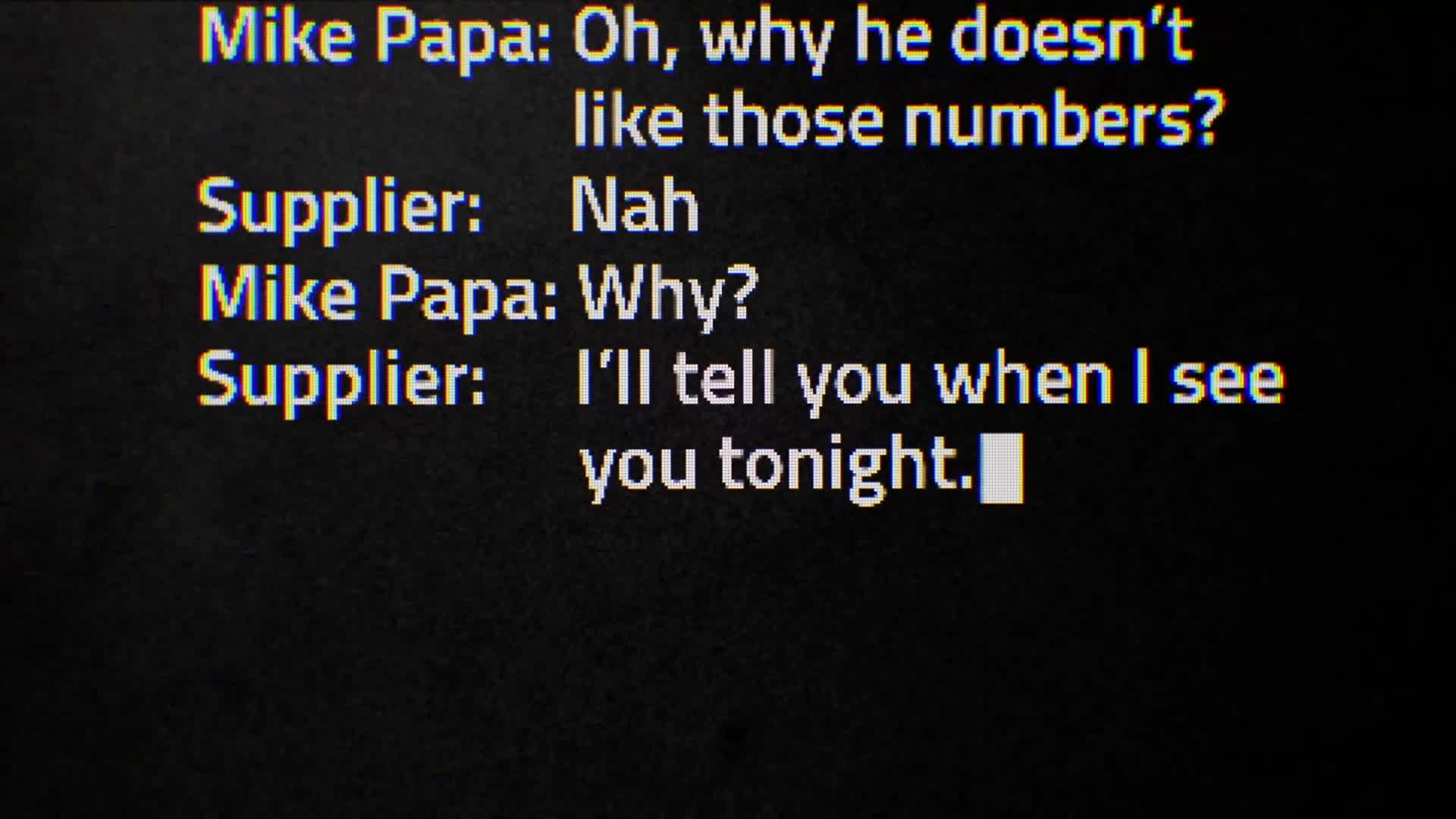 "That was a phonecall that we captured on our wire tap formMike Papa's ...