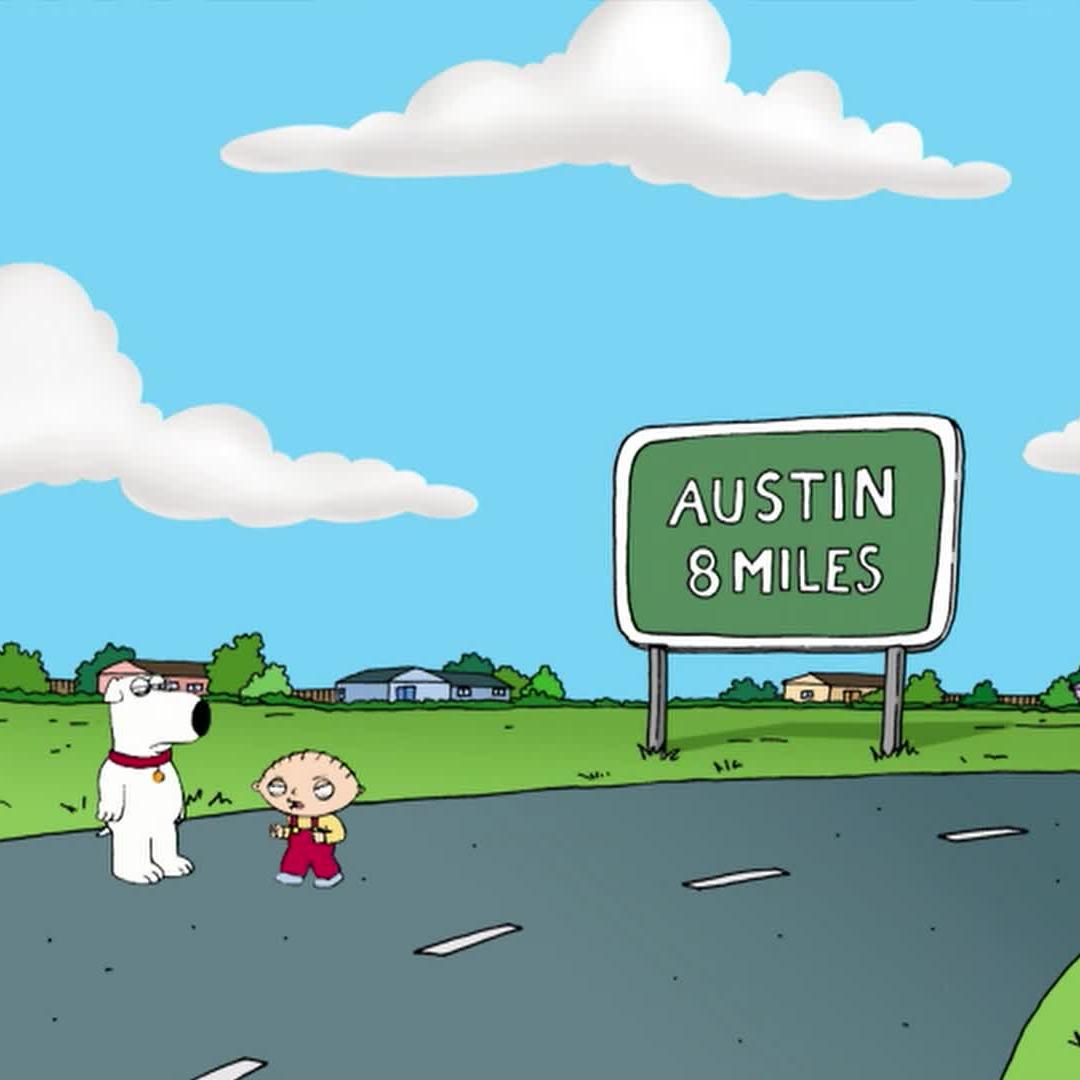 Why the hell did we get off here? My mother lives in Austin. Don't you ...